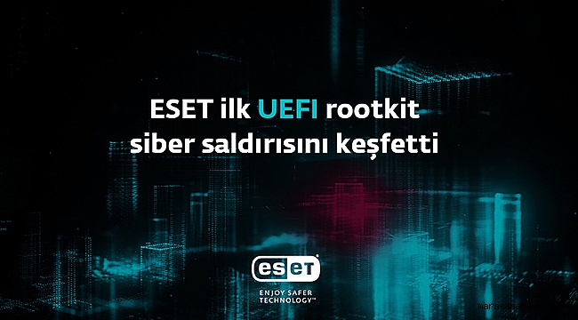 ESET, ilk UEFI rootkit siber saldırısını keşfetti - Bilim ve Teknoloji ...
